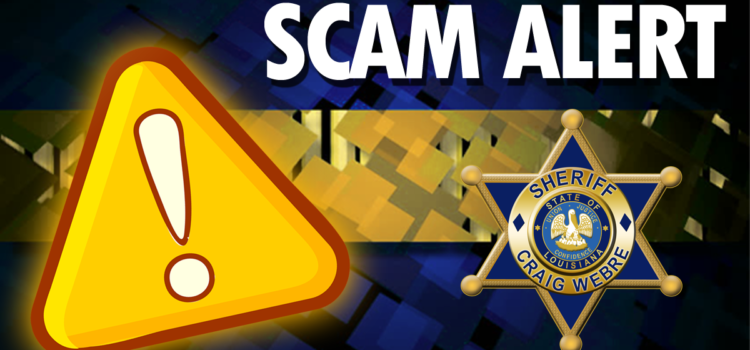 Scam Alerts Lafourche Parish Sheriffs Office